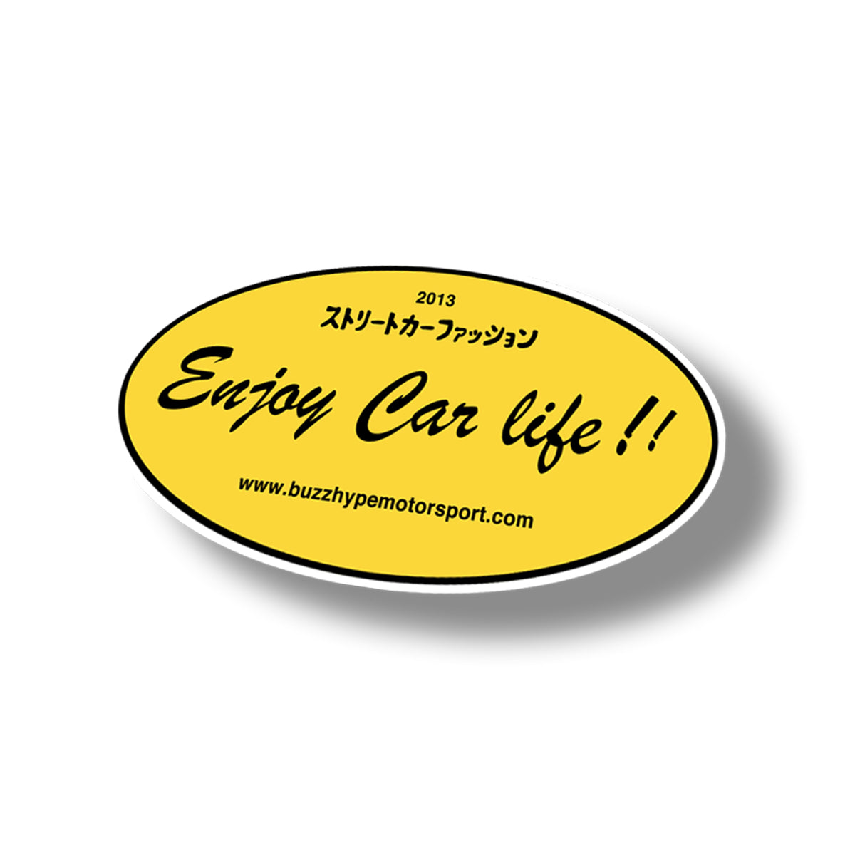Enjoy Car Life !! Oval sticker – BUZZHYPE Motorsport